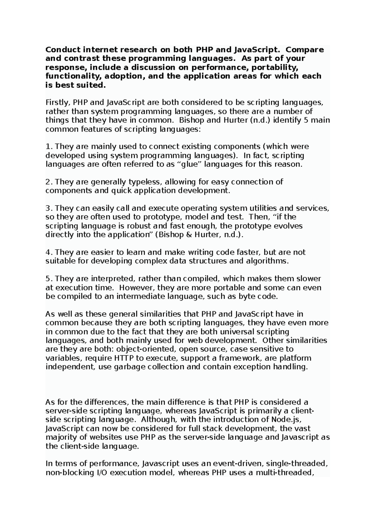 Discussion 5 4 - Conduct internet research on both PHP and JavaScript. Compare and contrast ...