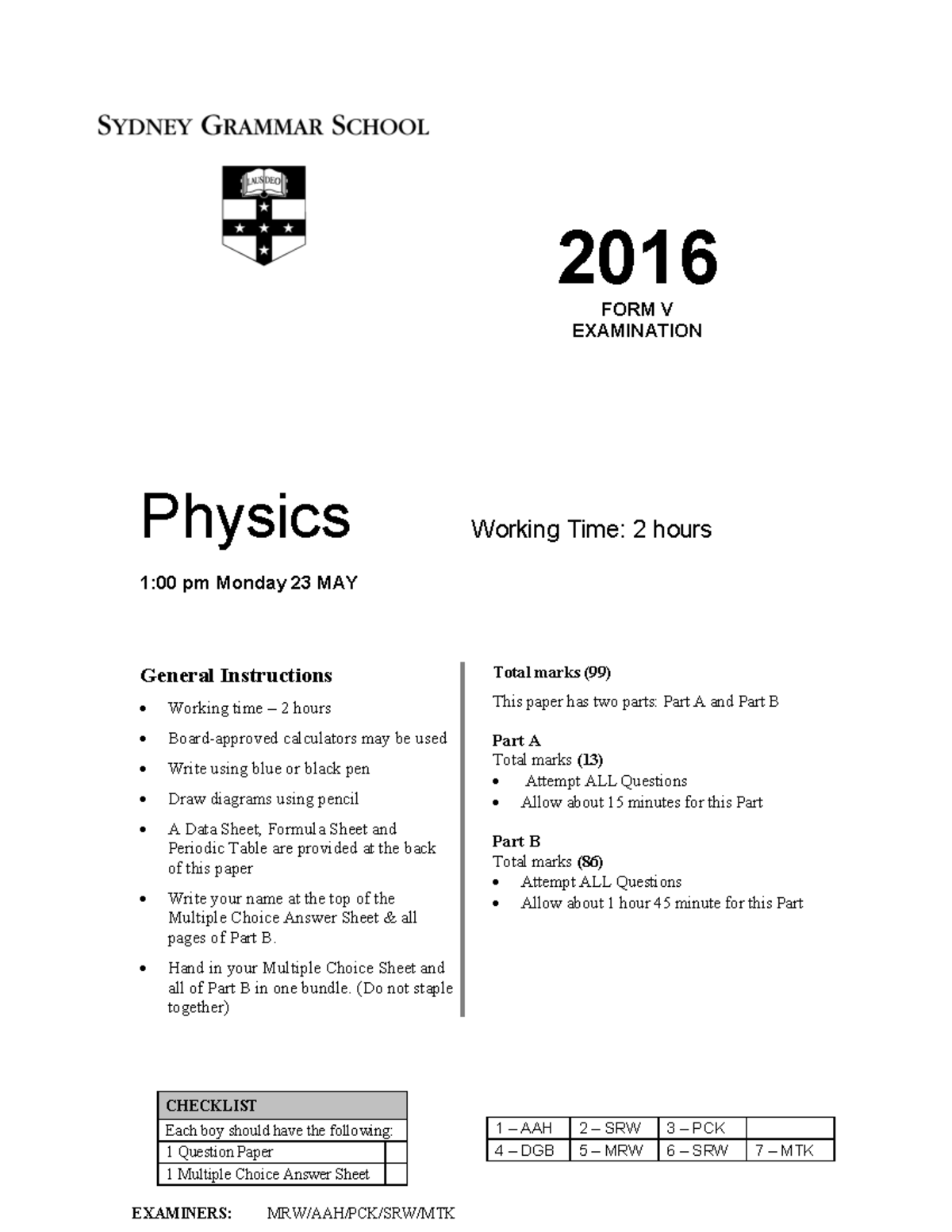 2016 P PHY - Sydney Grammar - Prelim Half Yearly Exam Paper.pdf copy - 2016 FORM V EXAMINATION ...