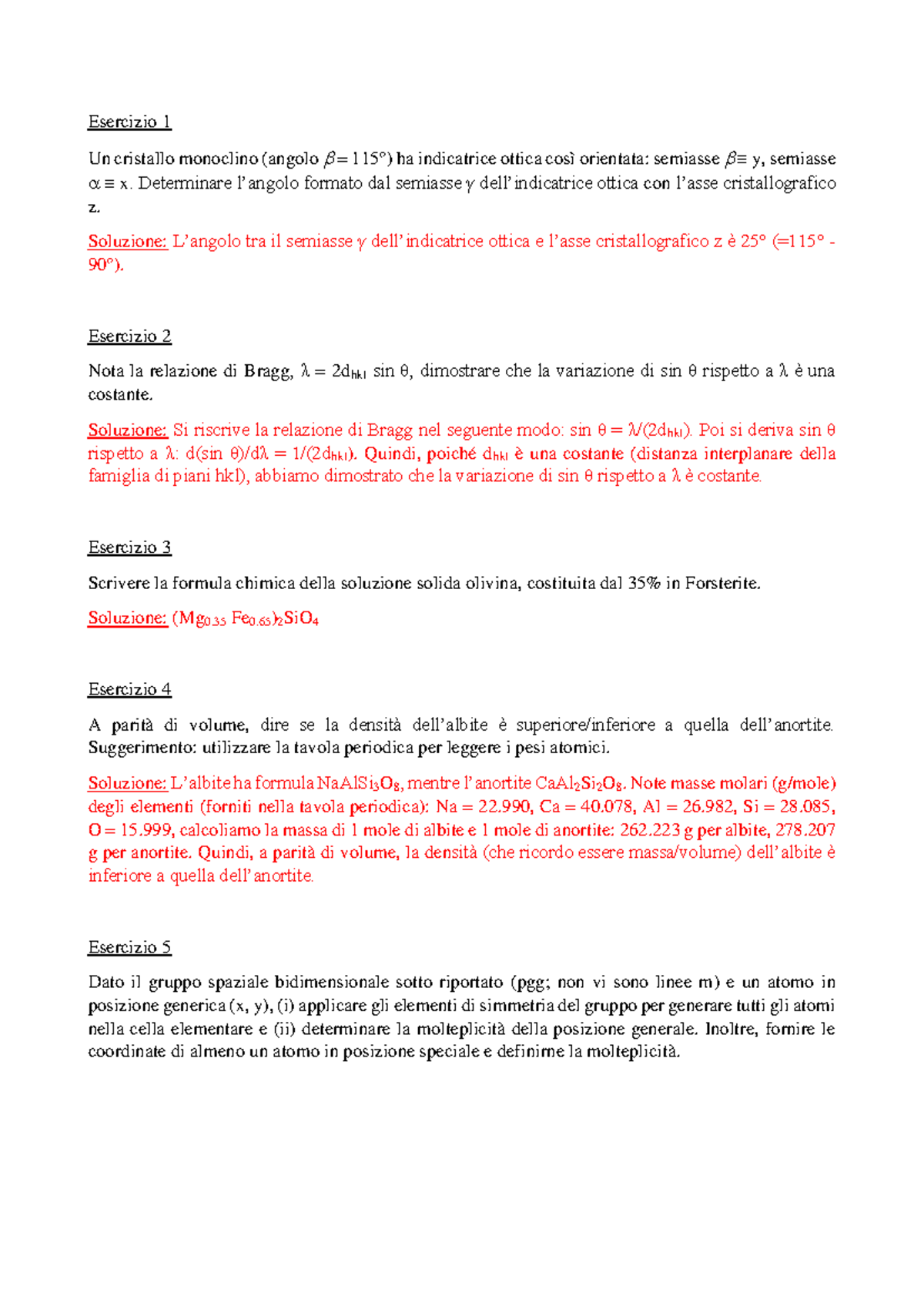 Esercizi con soluzioni - Esercizio 1 Un cristallo monoclino (angolo ...