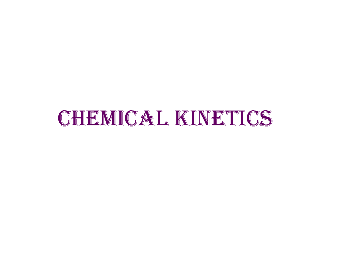 Chemical Kinetics Comprehensive study material - ChemiCal KinetiCs ...