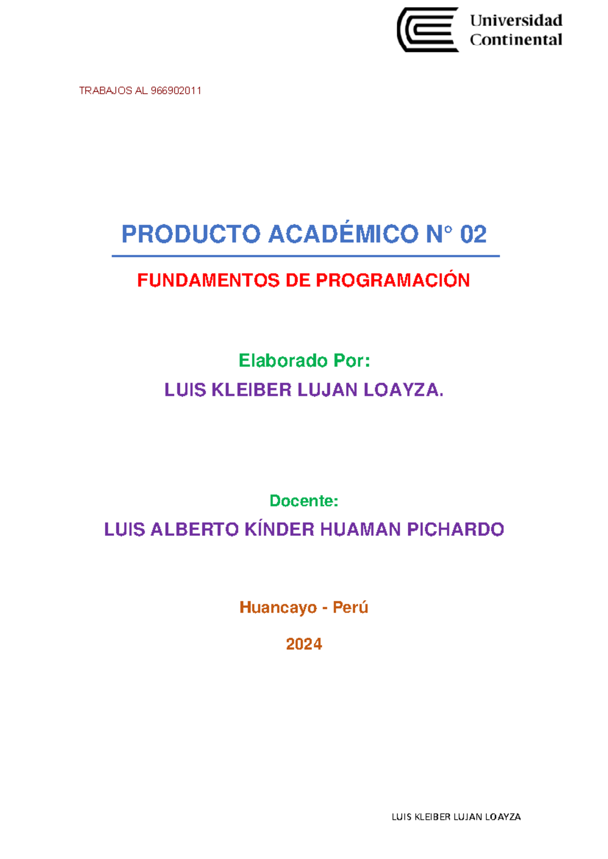 PA2 Lujan Loayza LUIS Kleiber - PRODUCTO ACADÉMICO N° 0 2 FUNDAMENTOS DE PROGRAMACIÓN Elaborado ...