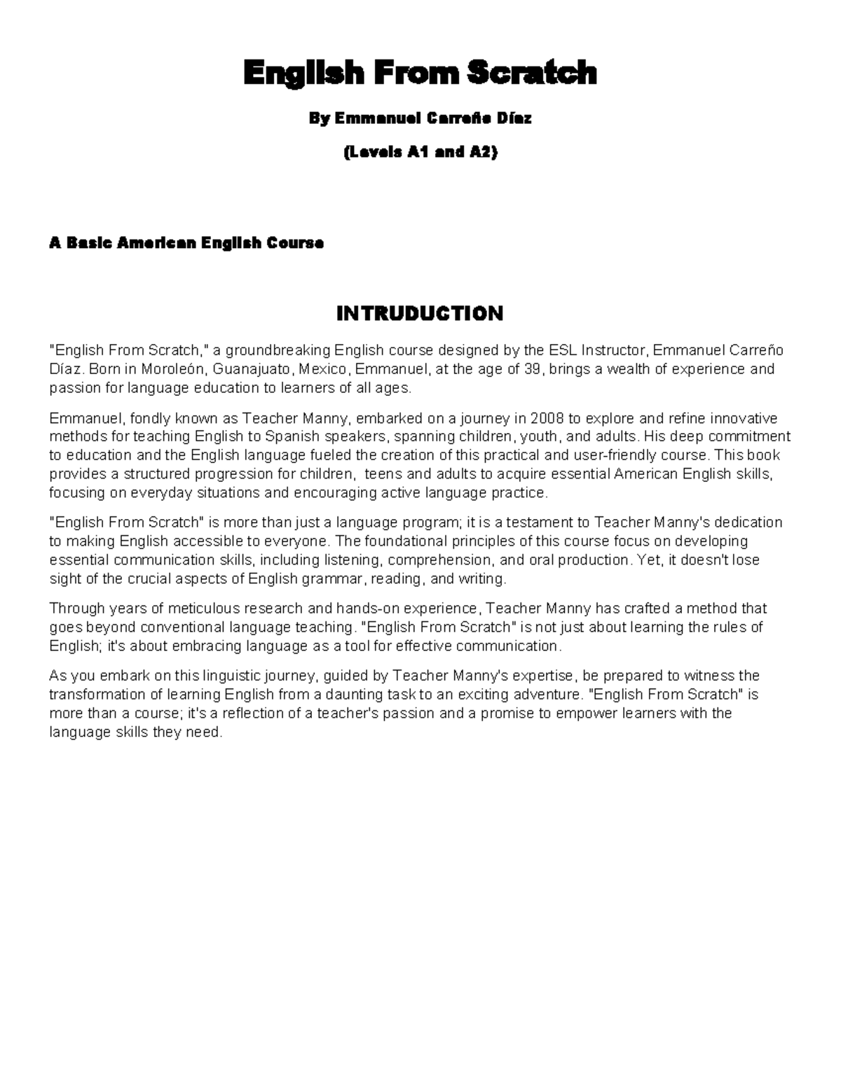 English From Scratch - Born in Moroleón, Guanajuato, Mexico, Emmanuel ...