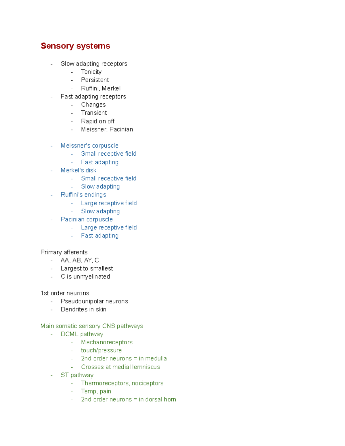 Cell neuro exam 3 sensory systems - Sensory systems - Slow adapting ...