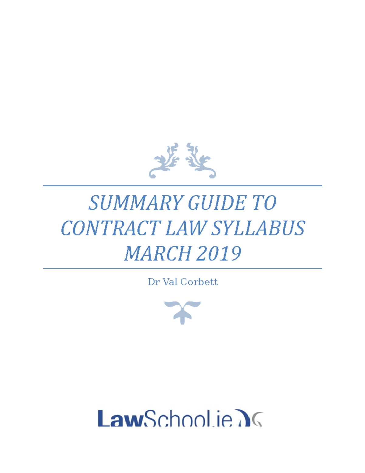 Revision Guide to Contract Law Syllabus March 2019 - SUMMARY GUIDE TO ...