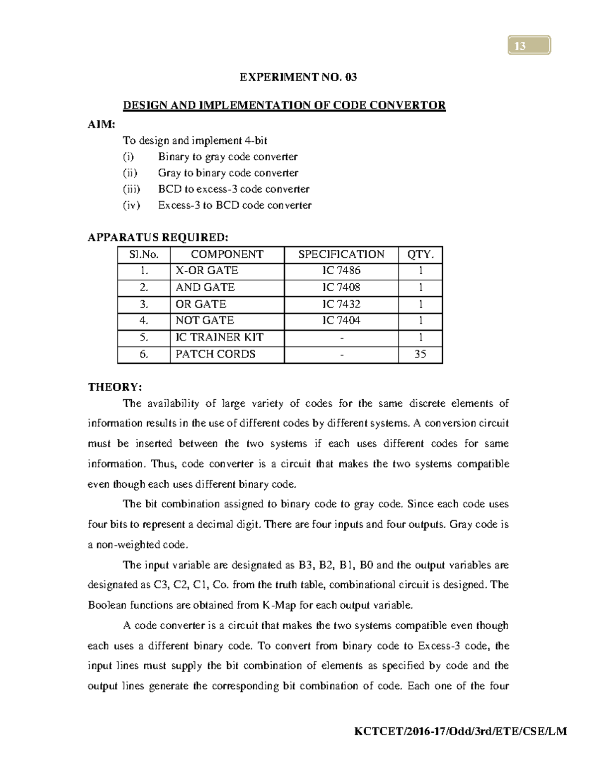 DLD Lab 3rd Exp - DLD - EXPERIMENT NO. 03 DESIGN AND IMPLEMENTATION OF CODE CONVERTOR AIM: To ...