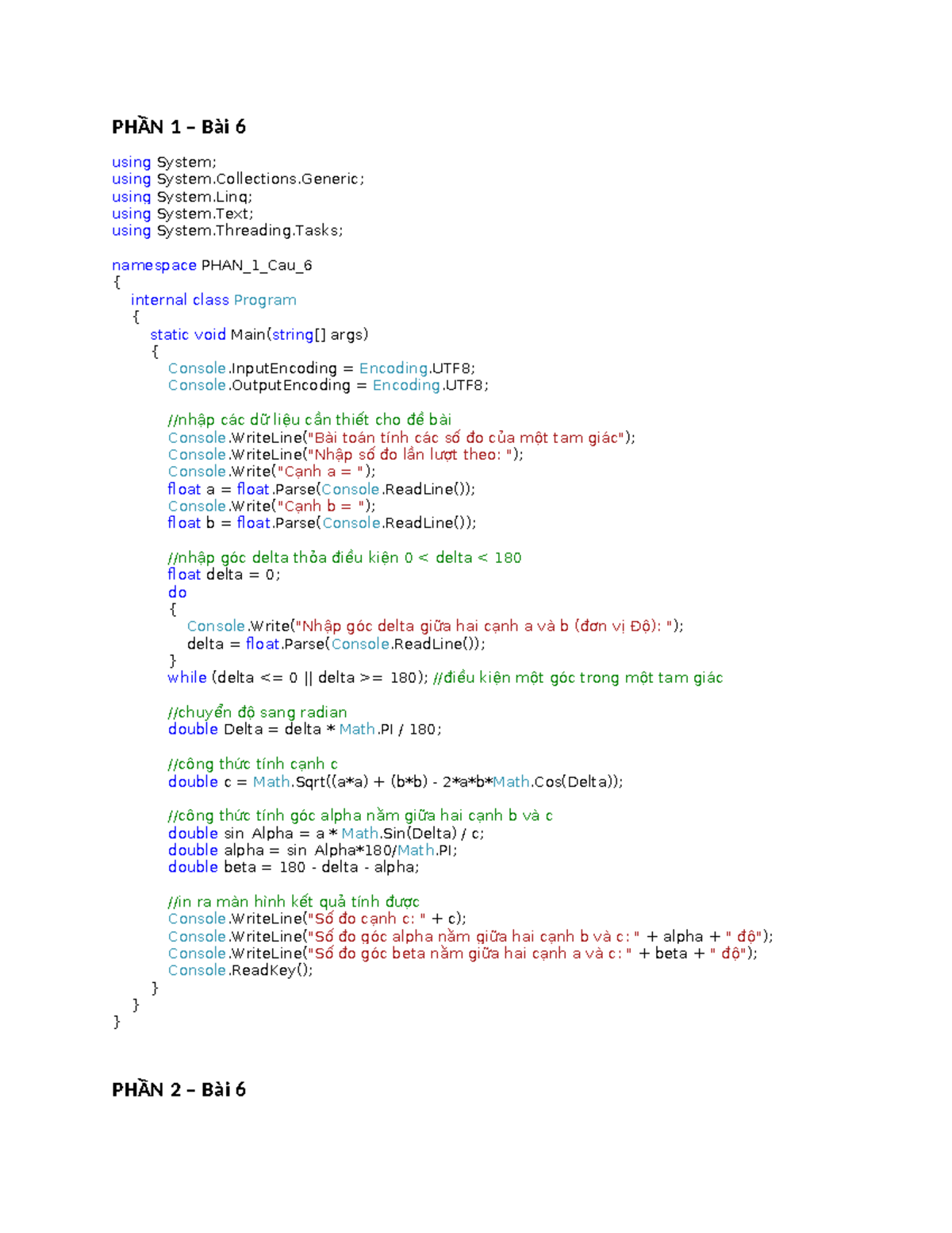 CODE - Mã nguồn các bài tập - PHẦN 1 – Bài 6 using System; using System.Collections; using ...
