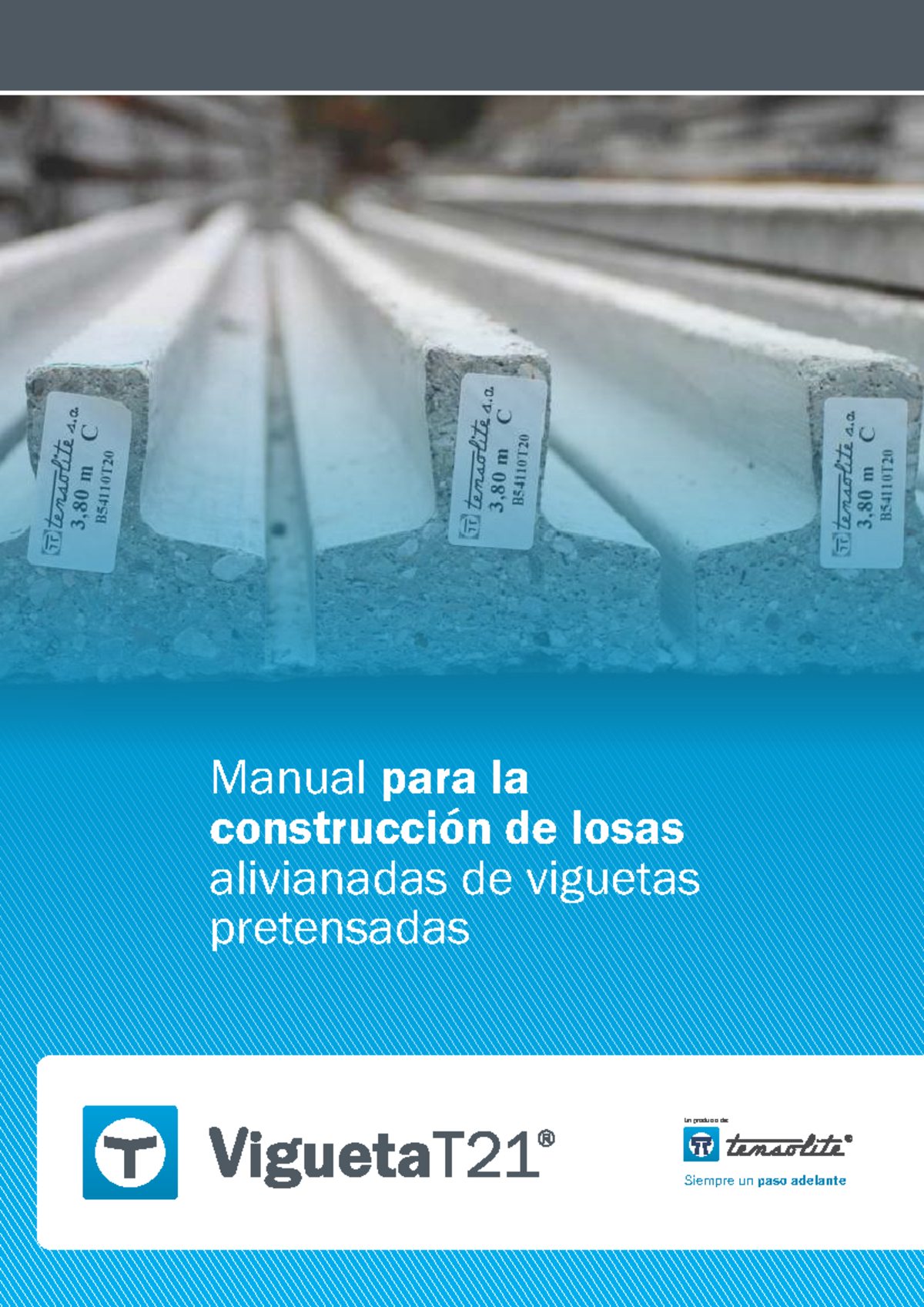 Tensolite manual - 6LHPSUH XQ SDVR DGHODQWH 8Q SURGXFWR GH 0DQXDO SDUD ...