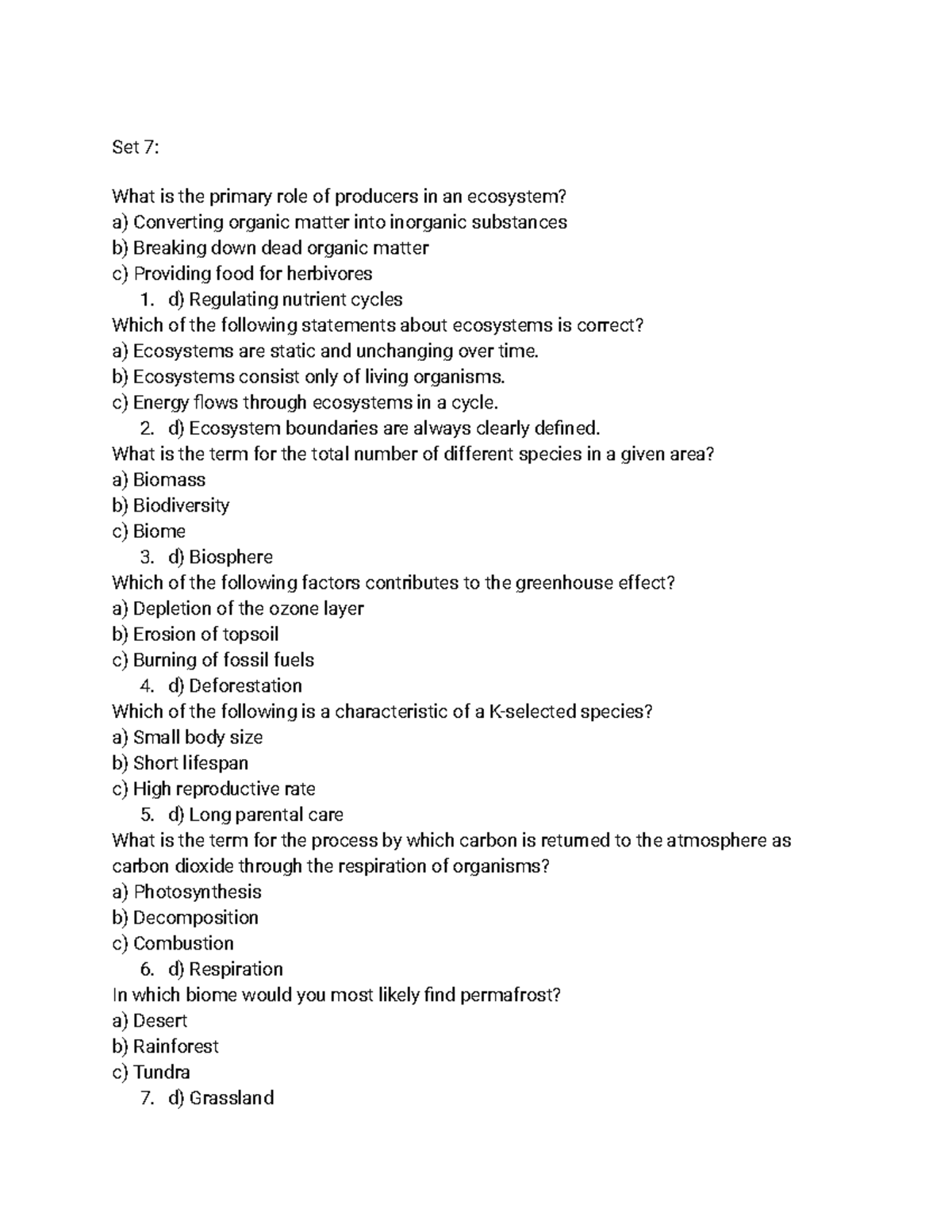 Ecology 7 - Quiz - Set 7: What is the primary role of producers in an ...