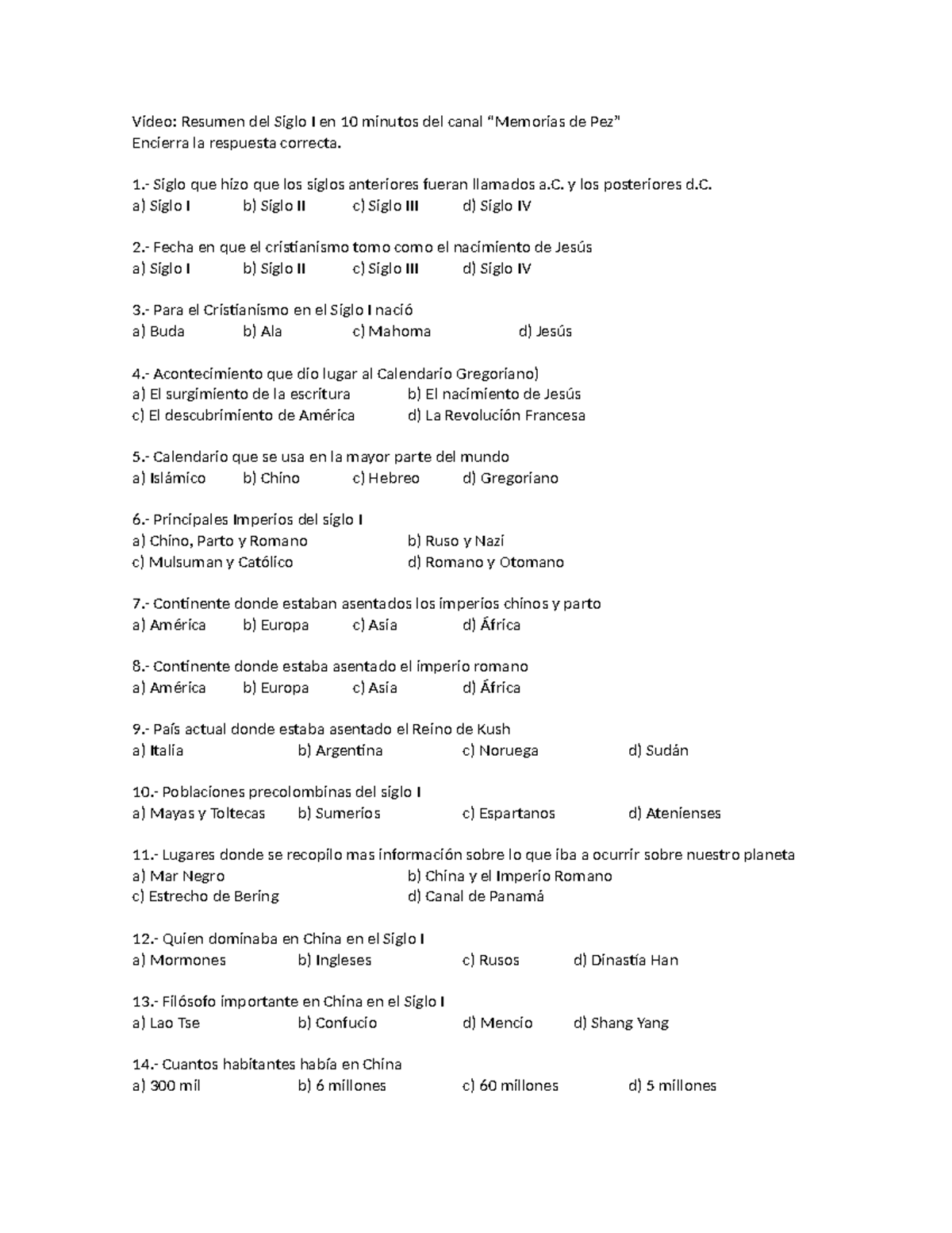 Siglo I - 1.- Siglo que hizo que los siglos anteriores fueran llamados ...
