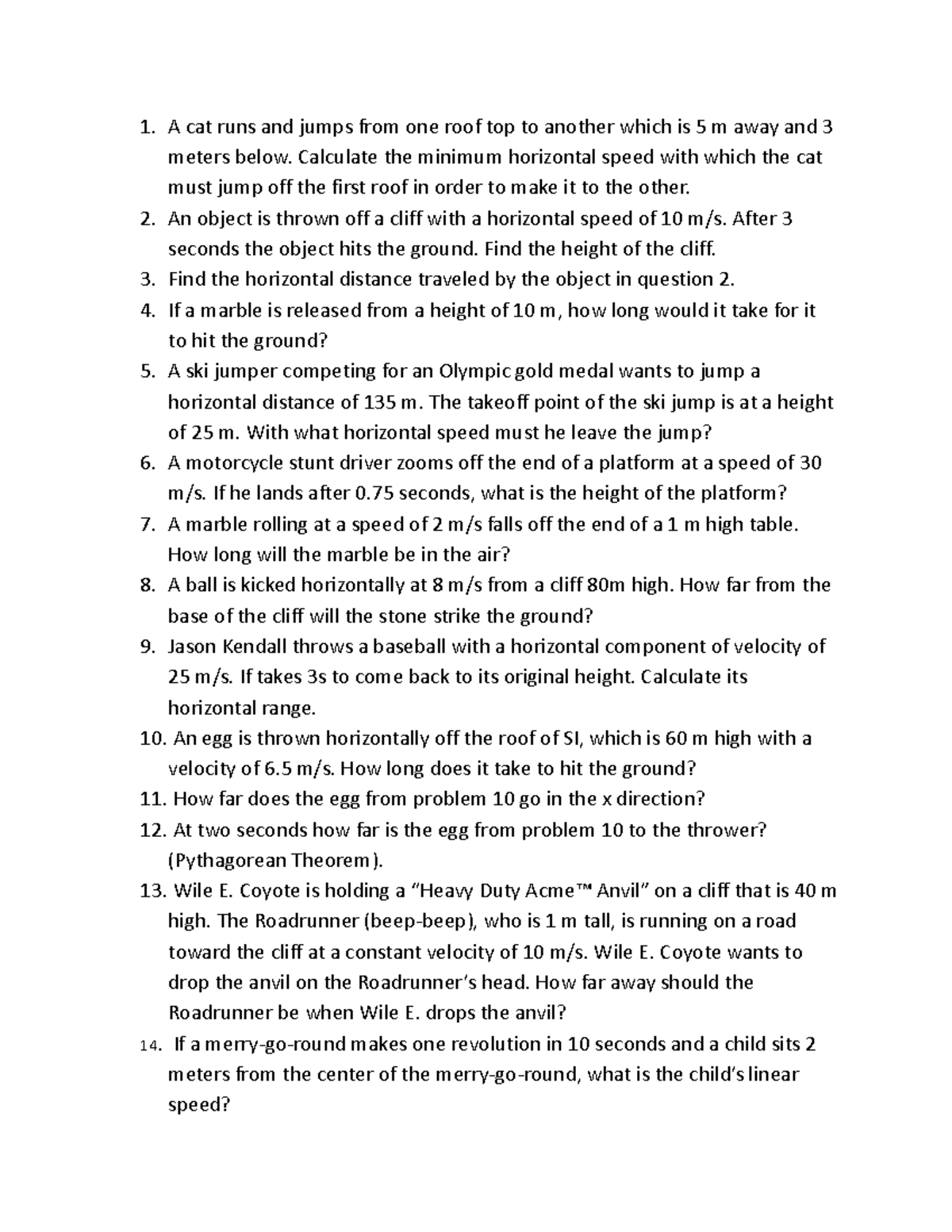 A cat runs and jumps from one roof top to another which is 5 m away and ...