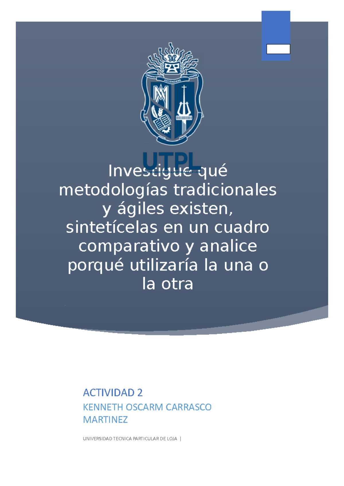 Investigue qué metodologías tradicionales y ágiles existen - Investigue ...