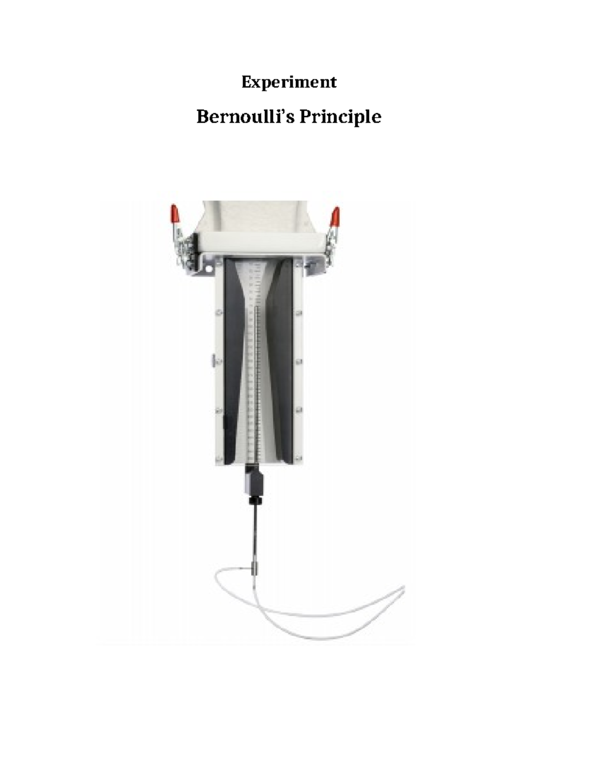 Experiment Bernoliius priciple - Experiment Bernoulli’s Principle 1 ...