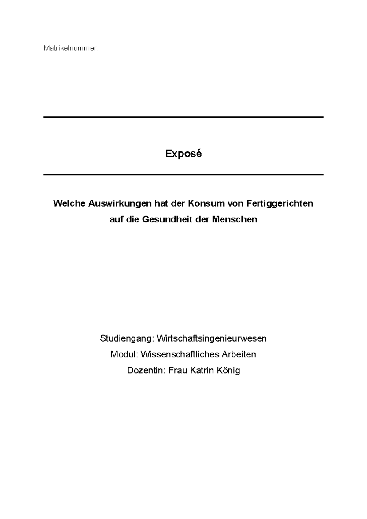 Expose metwa - Matrikelnummer: Exposé Welche Auswirkungen hat der ...