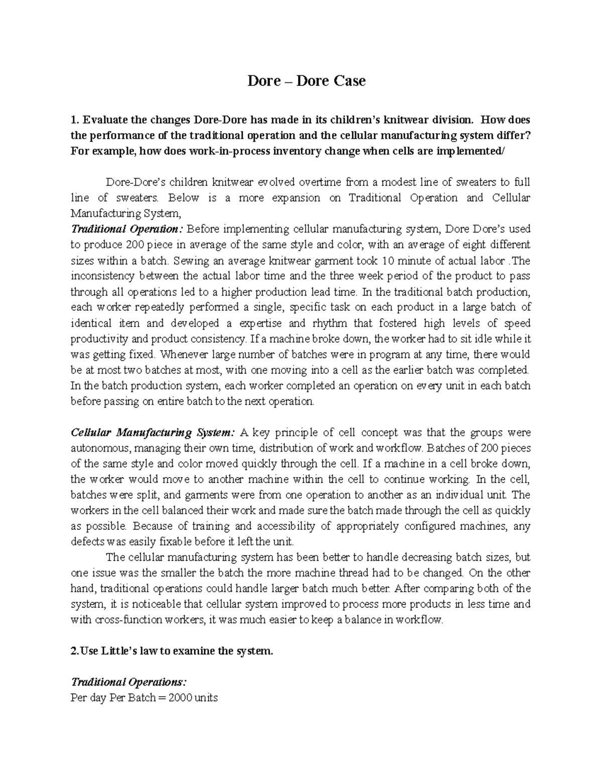 Dore – Dore - Dore – Dore - Dore – Dore Case 1. Evaluate the changes Dore-Dore has made in its ...