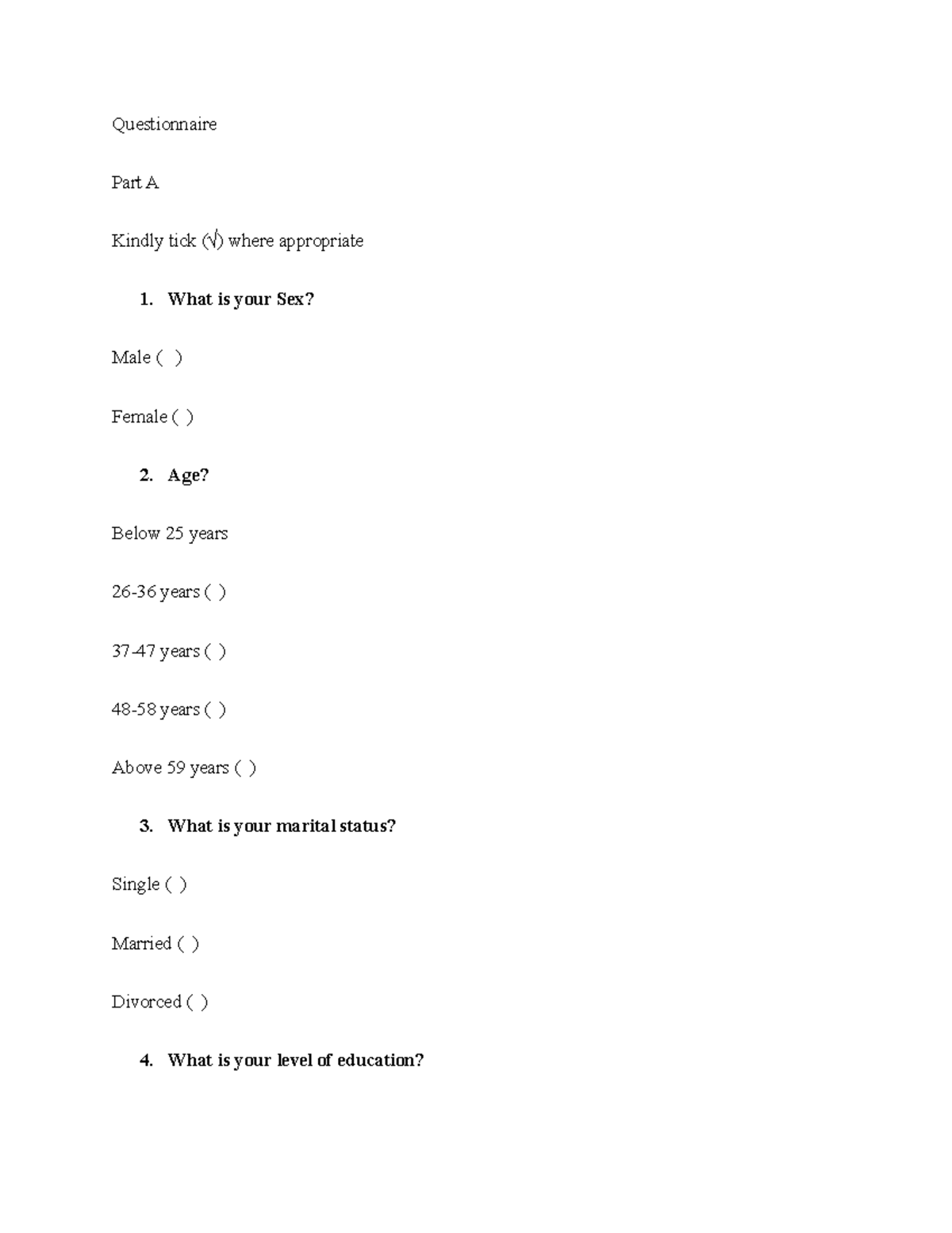 Questionnaire Quiz Questionnaire Part A Kindly Tick √ Where