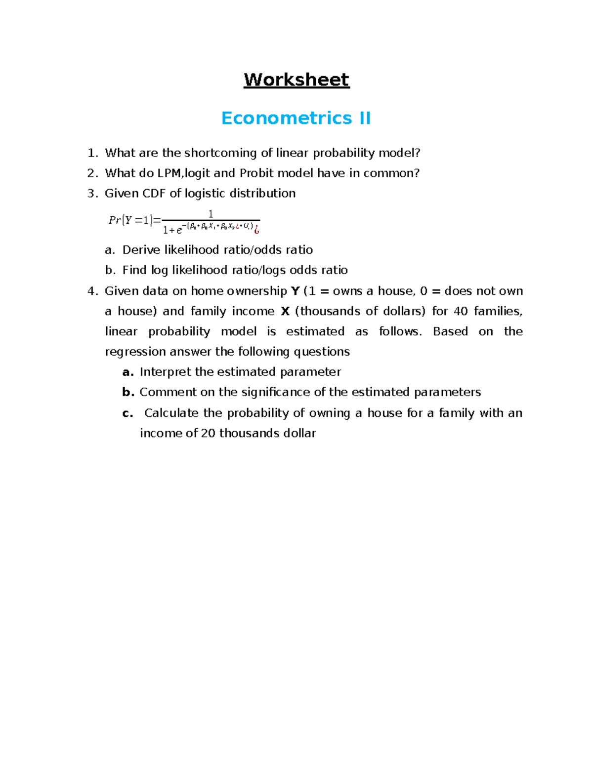 Worksheet Econ-II - Worksheet Econometrics II What are the shortcoming of linear probability ...
