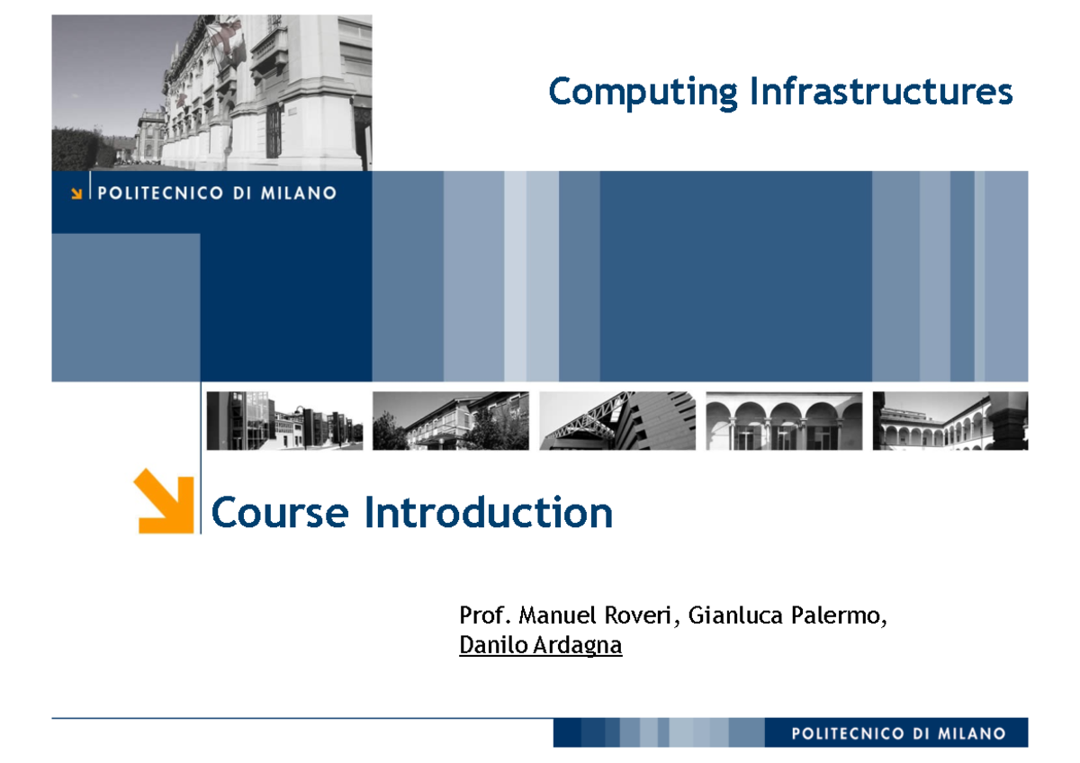 Lesson 0 Intro - Course Introduction Computing Infrastructures Prof. Manuel Roveri, Gianluca ...