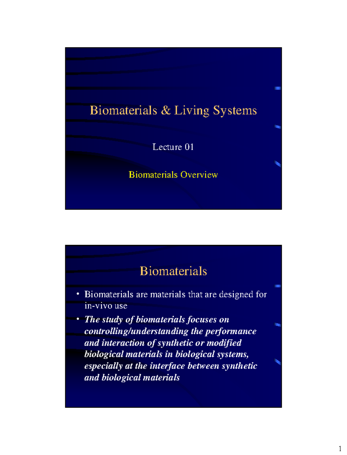 2015 Lecture 1 - Biomaterials Overview - Biomaterials & Living Systems ...
