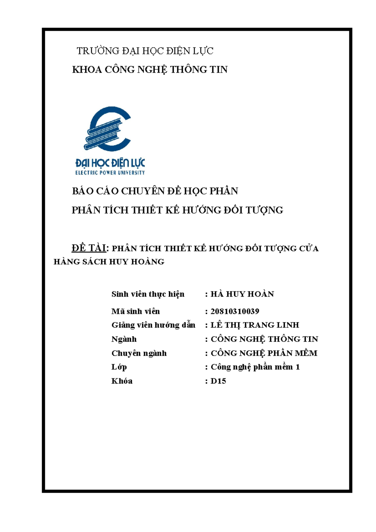 Truong dai hoc dien luc - Báo cáo chuyên đề - TRƯỜNG ĐẠI HỌC ĐIỆN LỰC KHOA CÔNG NGHỆ THÔNG TIN ...