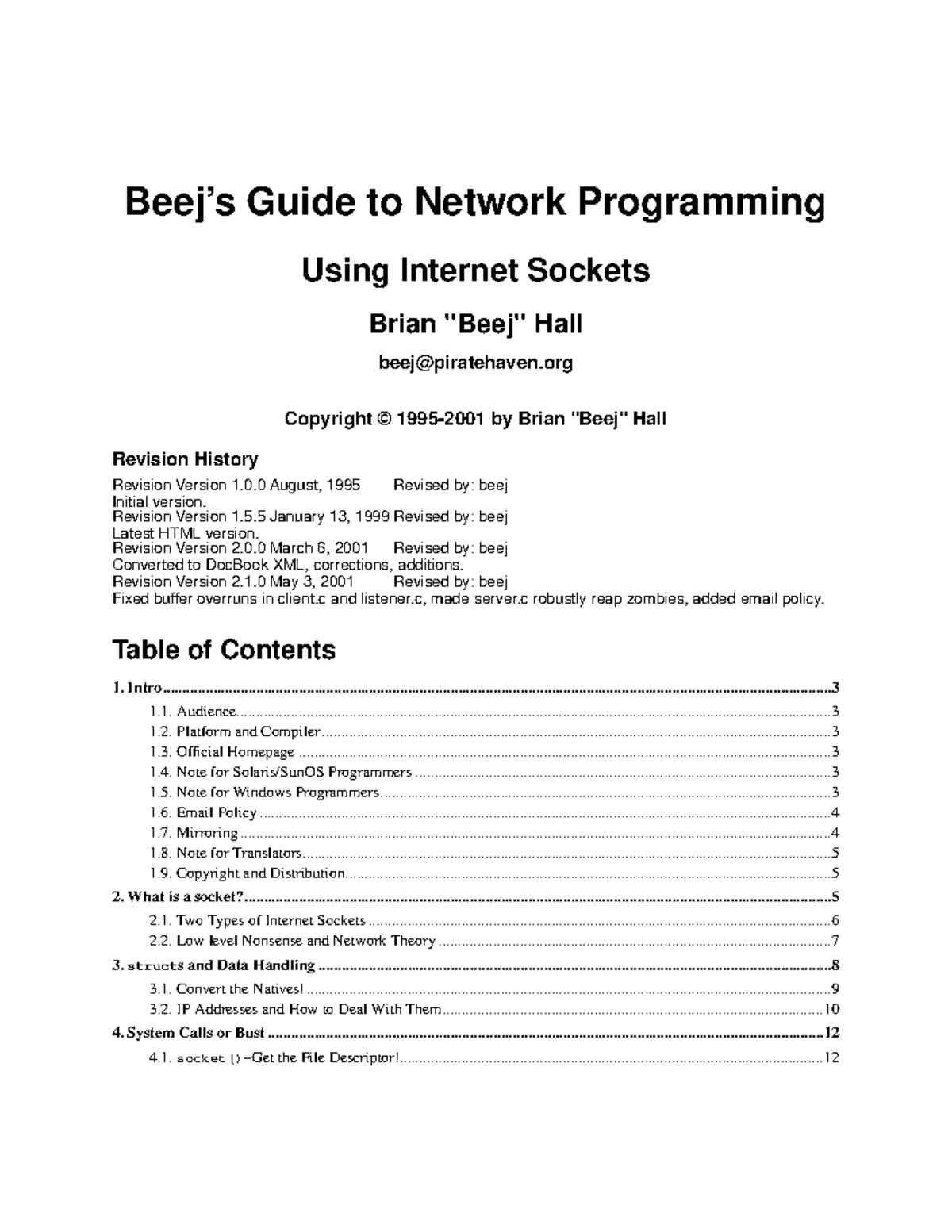 Beejs-guide-2001 - theory - Using Internet Sockets Brian "Beej" Hall beej@piratehaven - Studocu