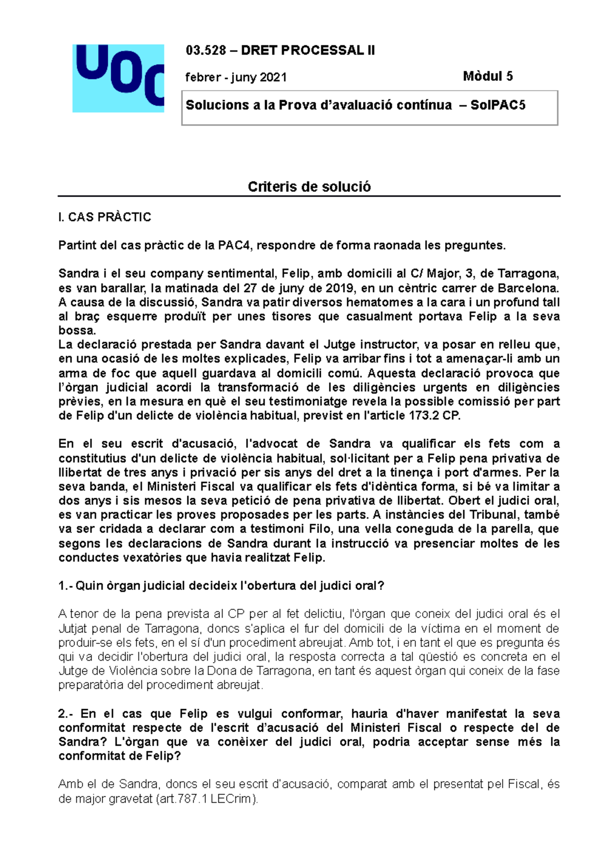03528 Sol PAC 5 - 03 – DRET PROCESSAL II febrer - juny 2021 Mòdul 5 Solucions a la Prova d ...