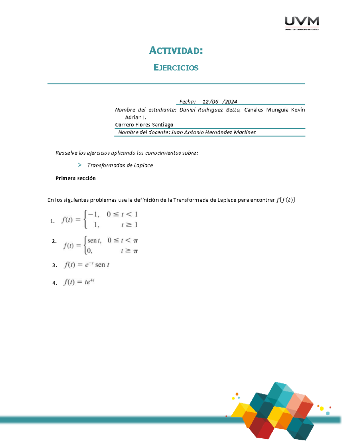 A10 ED DRB Kajcm SCF - Act 10 Ecuaciones Diferenciales - ACTIVIDAD: EJERCICIOS Fecha: 12 / 06 ...