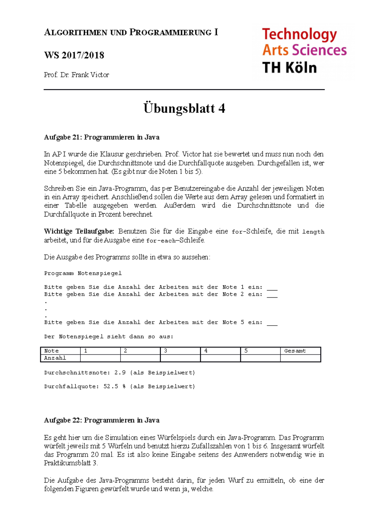Uebungsblatt 4 in Java AP1 - ALGORITHMEN UND PROGRAMMIERUNG I WS 2017 ...