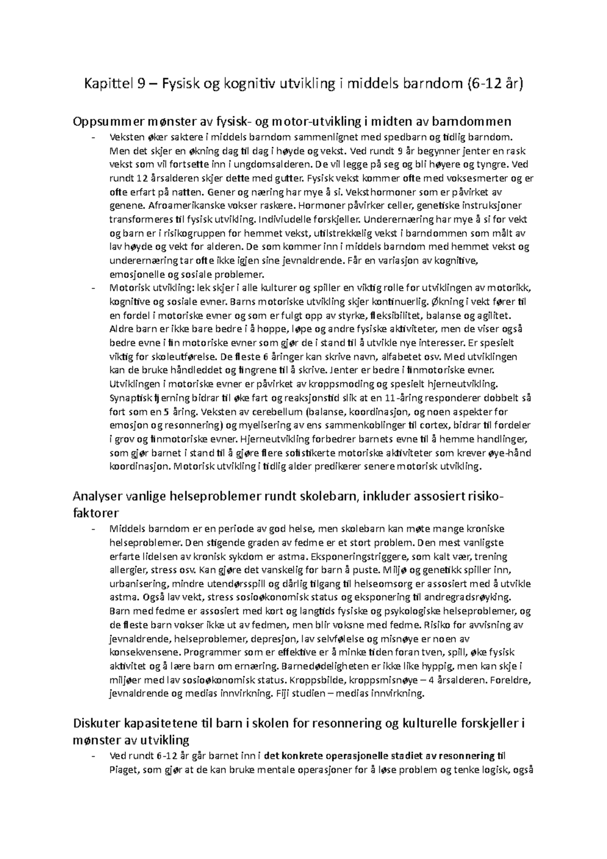 Kapittel 9 - Kapittel 9 – Fysisk og kognitiv utvikling i middels barndom (6-12 år) Oppsummer ...