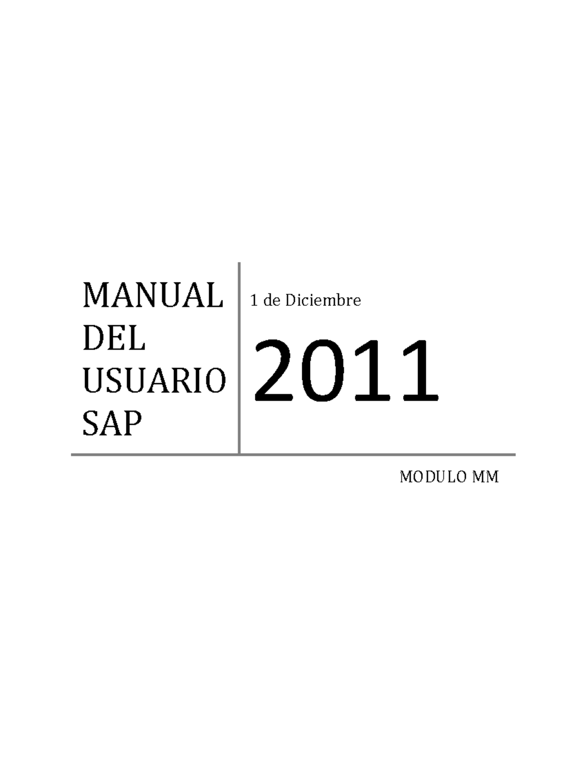 Manual Del Usuario Sap Mm 1 - MANUAL DEL USUARIO SAP 1 de Diciembre ...