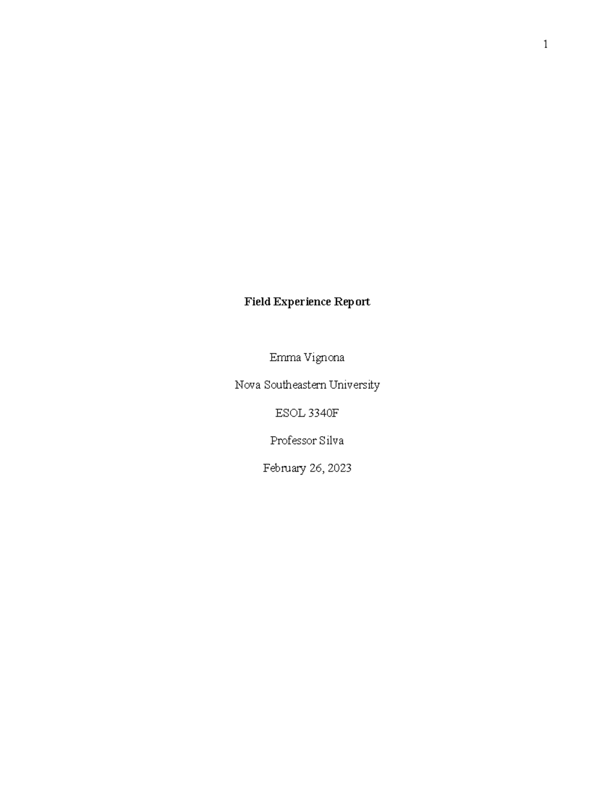 WEEK 8 Assignment - Field Experience Report Emma Vignona Nova ...