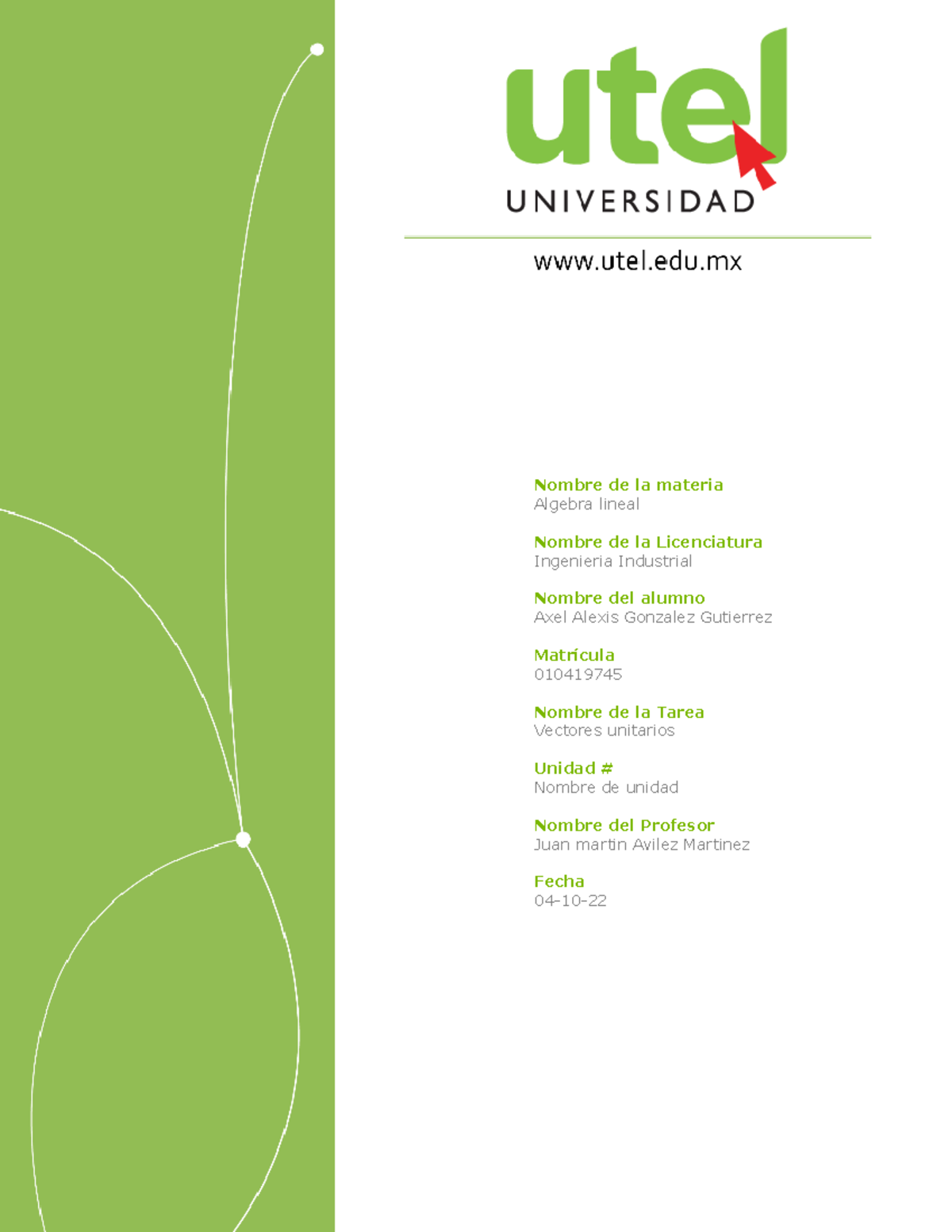 Algebra lineal Actividad Semana 005 - ####### Nombre de la materia ... Algebra lineal Actividad Semana 005 - ####### Nombre de la materia ...