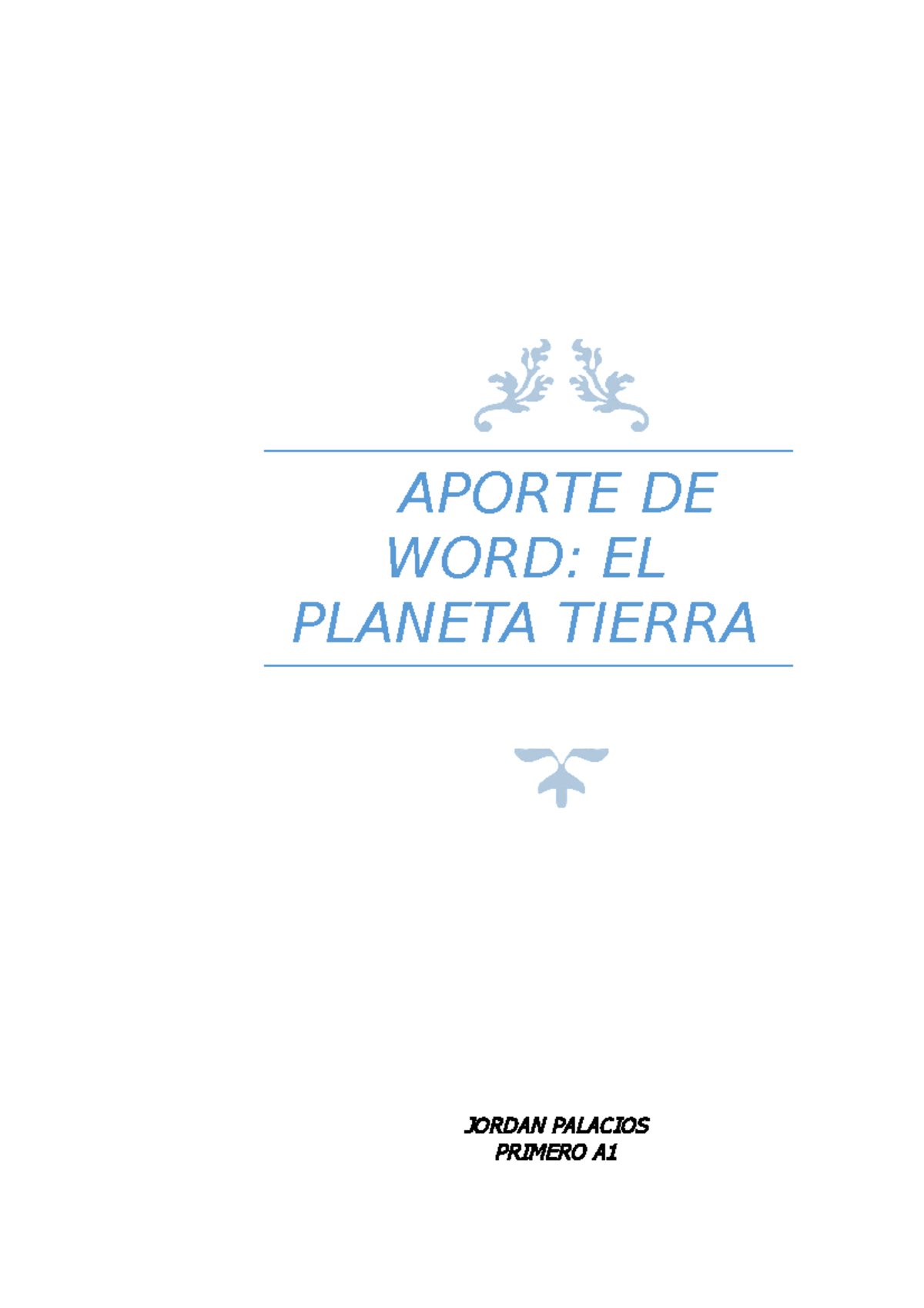Origen del planeta Programas - APORTE DE WORD: EL PLANETA TIERRA JORDAN ...