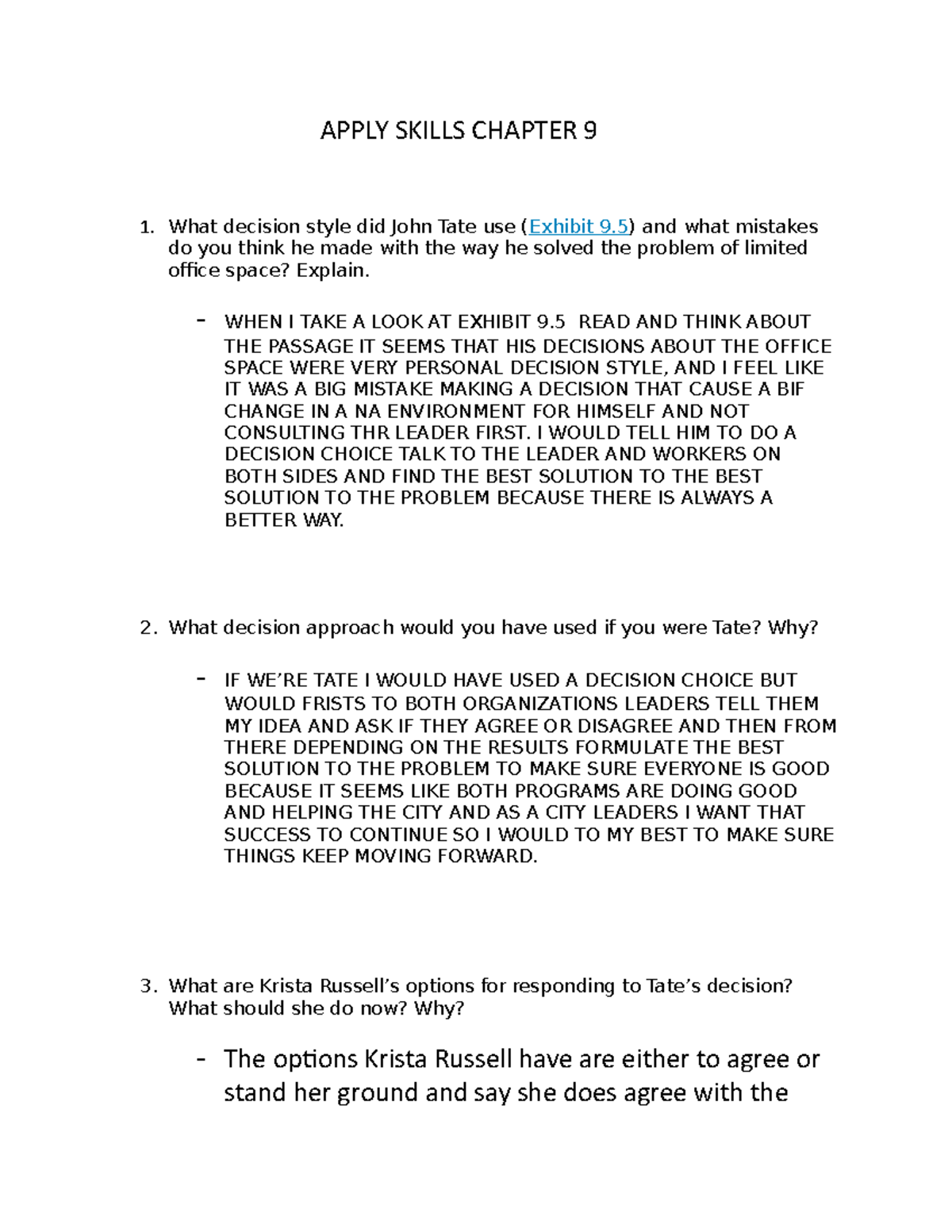 Apply Skills Chapter 9 - WORK - APPLY SKILLS CHAPTER 9 What decision style did John Tate use ...