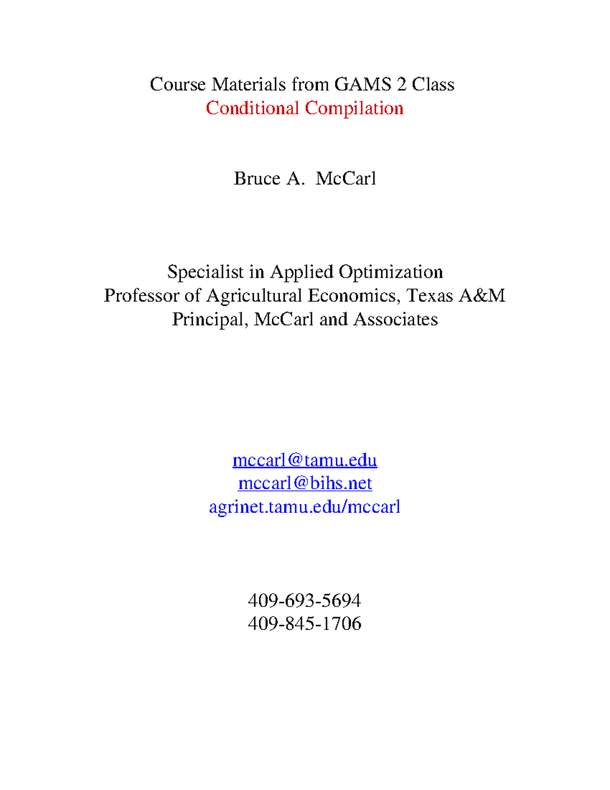 Conditional Compilation Course Materials From Gams 2 Class Conditional Compilation Bruce A