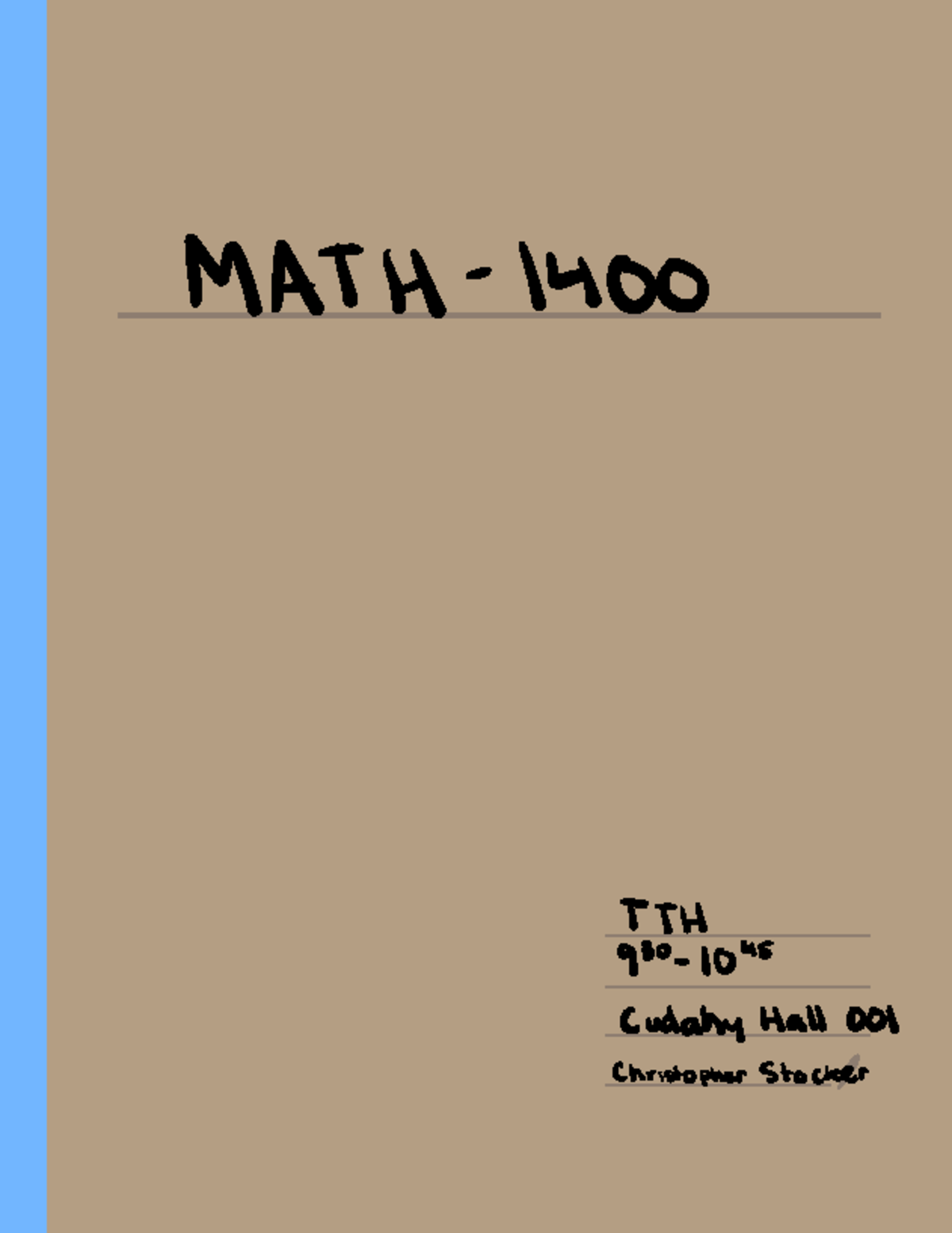 MATH-1400 Notebook - Dr. Christopher Stocker - MATH 1400 TTH 930 ...