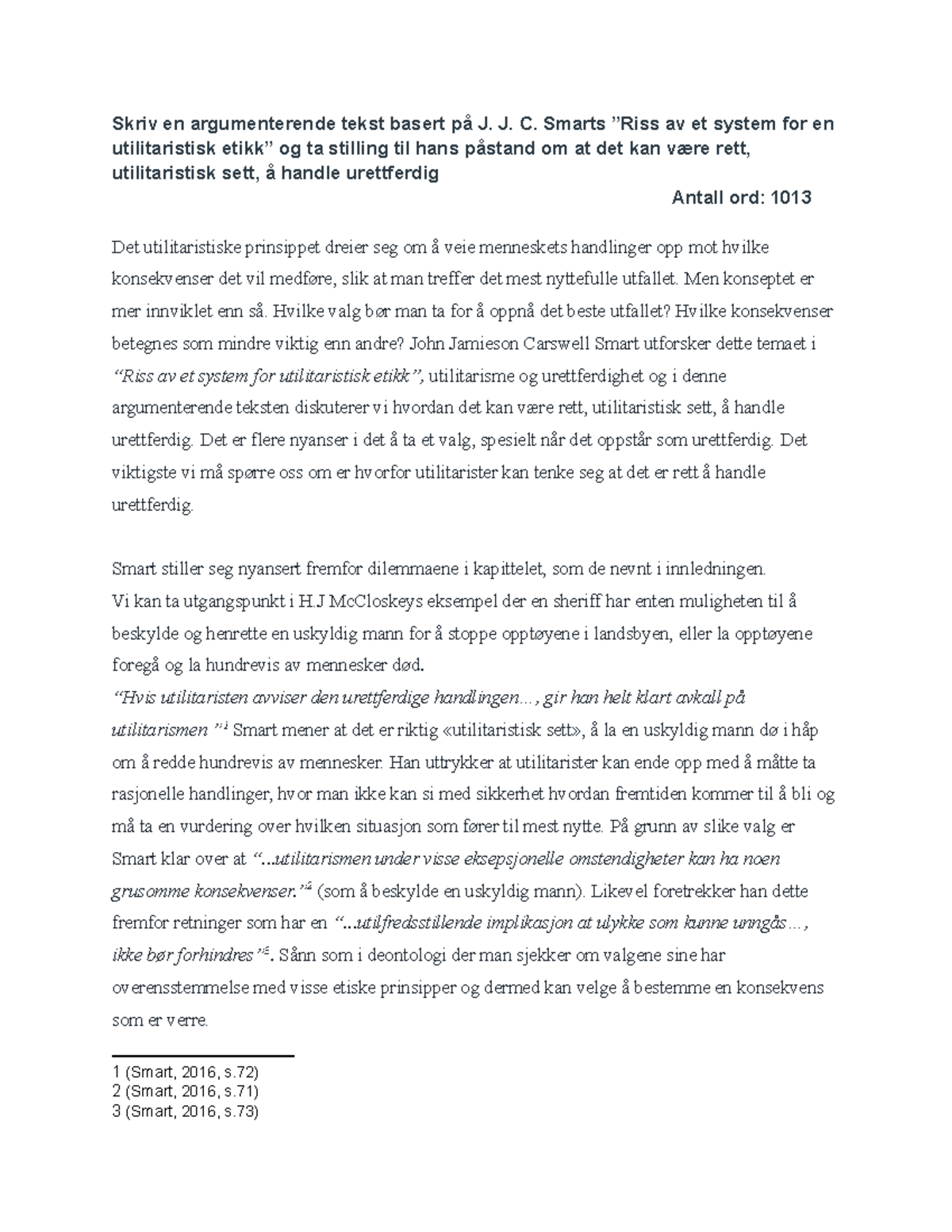 Oblig 2 - Argumenterende tekst basert på J. J. C. Smarts ”Riss av et system for en ...