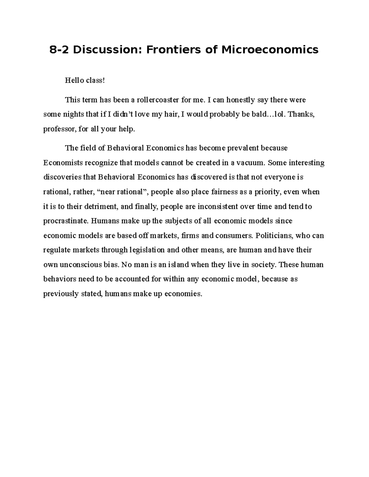 Module 8 discussion - 8-2 Discussion: Frontiers of Microeconomics Hello ...