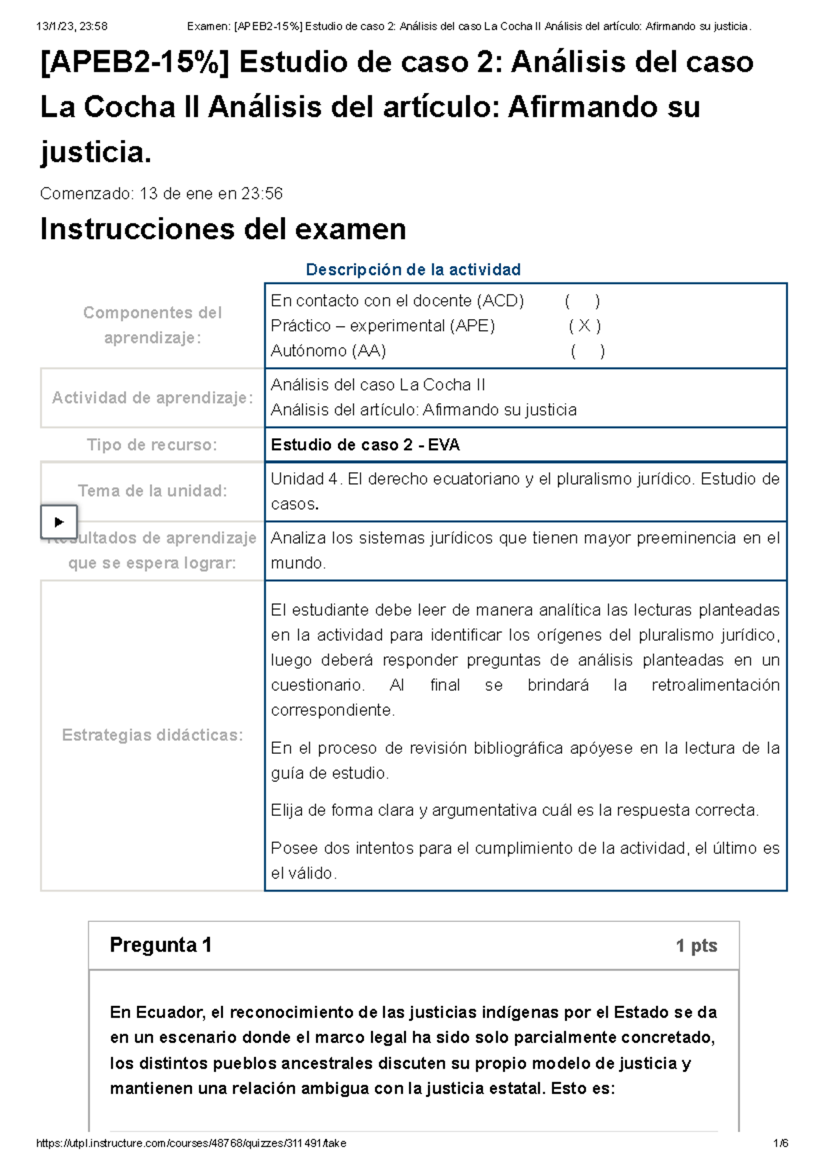 Examen [APEB 2-15%] Estudio de caso 2 Análisis del caso La Cocha II Análisis del artículo ...