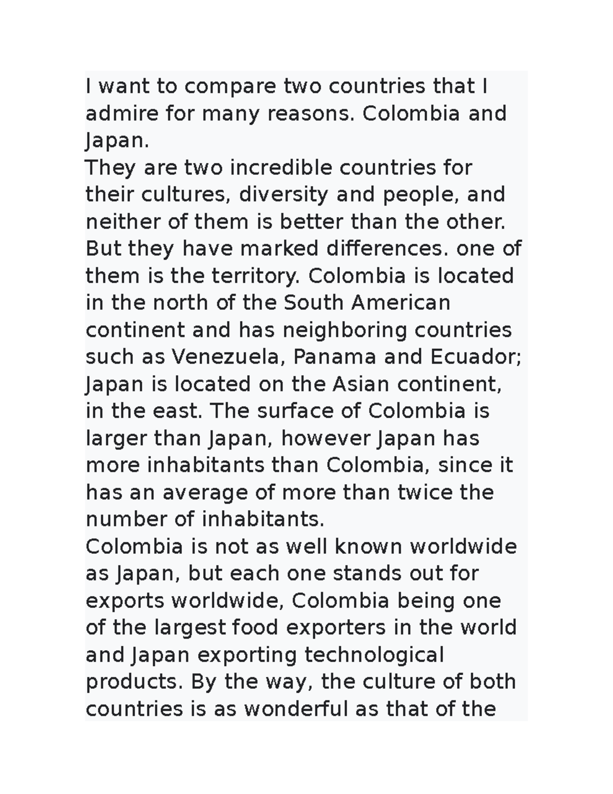 I want to compare two countries that I admire for many reasons ...