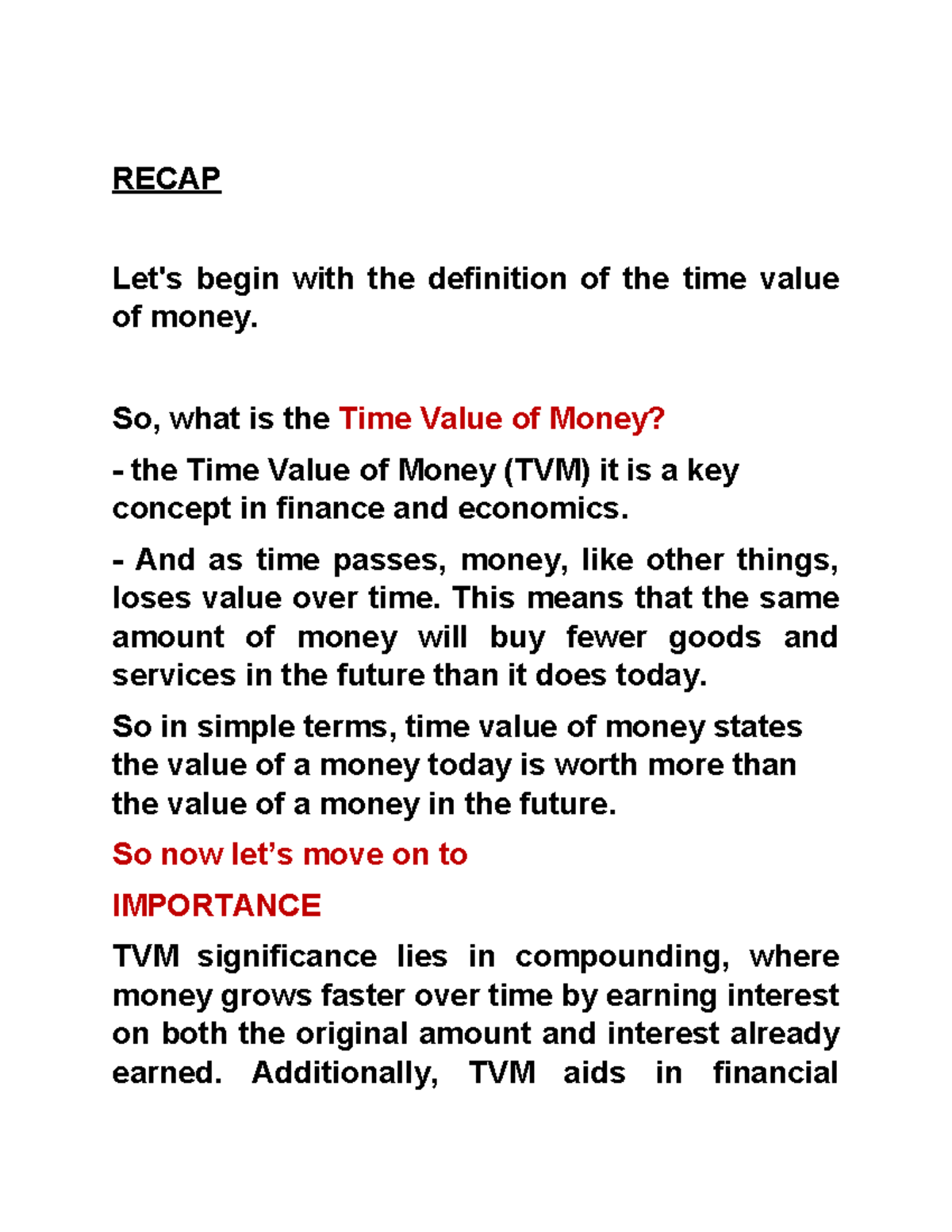 Time Value of Money Explanation - RECAP Let's begin with the definition ...