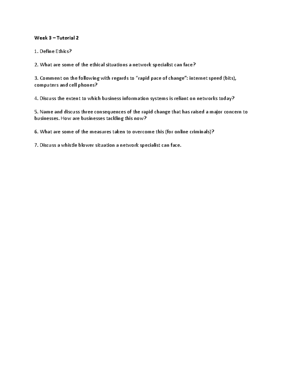 Week 4 Tutorial 3-1 - Week 3 – Tutorial 2 Define Ethics? What are some ...