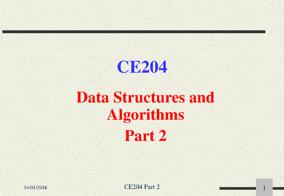 Part2 - Lecture notes 2 - CE204 Data Structures and Algorithms Part 2 ...