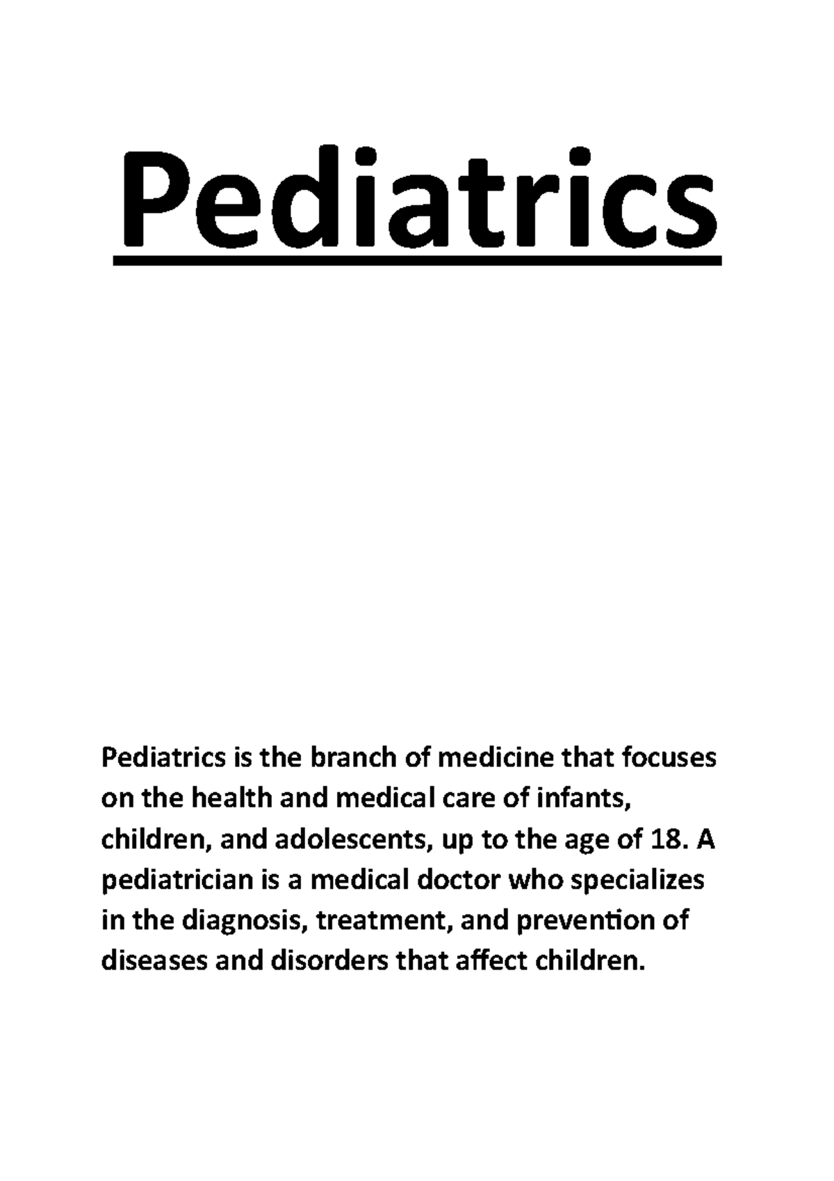 Pediatrics Full Notes - Pediatrics Pediatrics is the branch of medicine ...