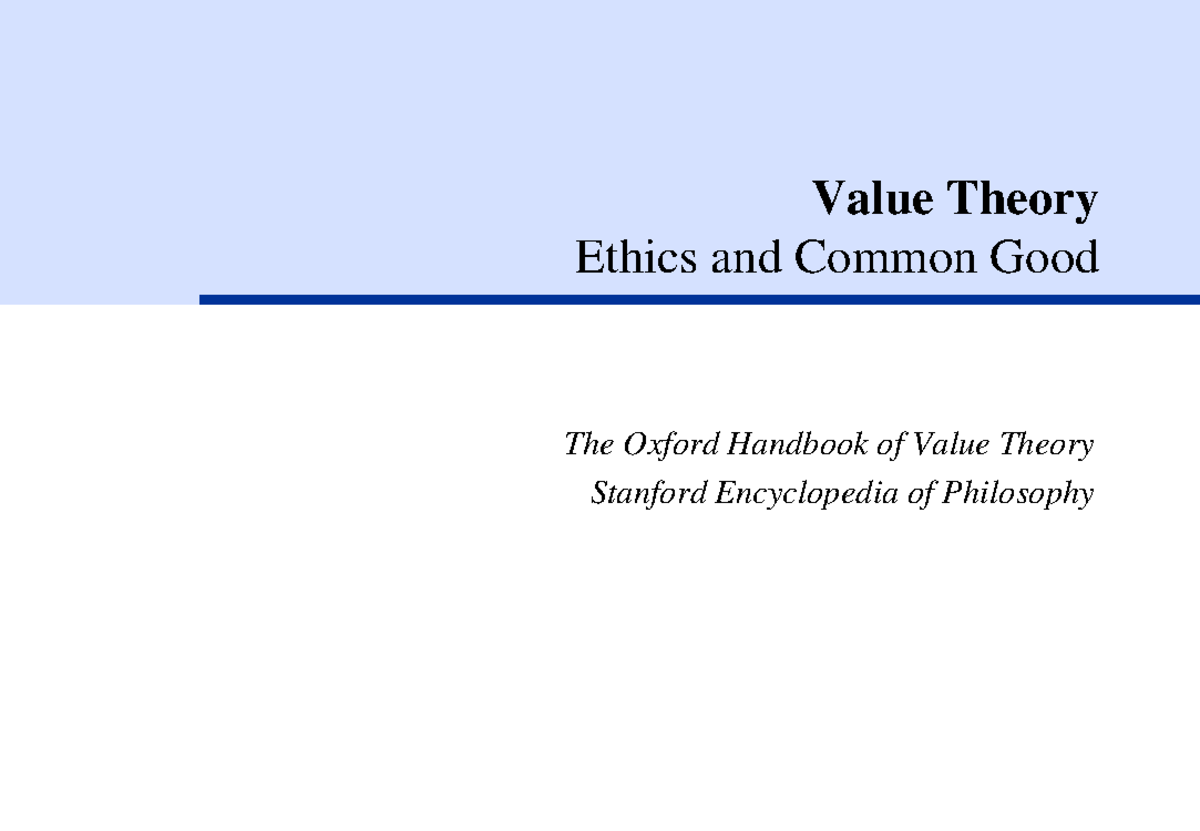 Week 3 Axiology Spring 2023 국영 - Value Theory Ethics and Common Good ...