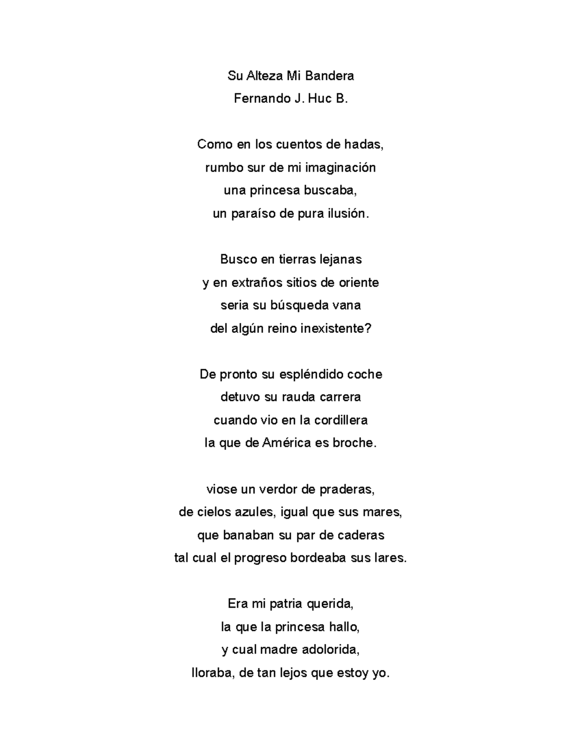 Poesia - Poesías patrioticas de Panamá - Su Alteza Mi Bandera Fernando J. Huc B. Como en los ...