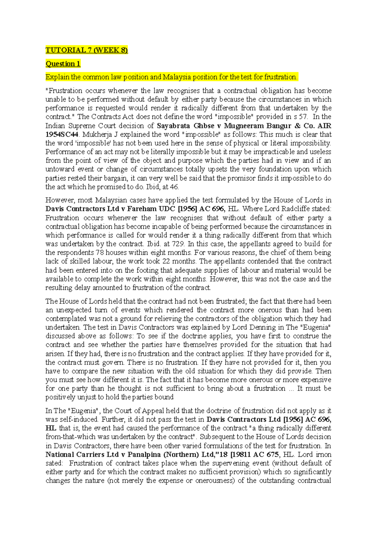 Contract Law II Tutorial 7 - TUTORIAL 7 (WEEK 8) Question 1 Explain the common law position and ...