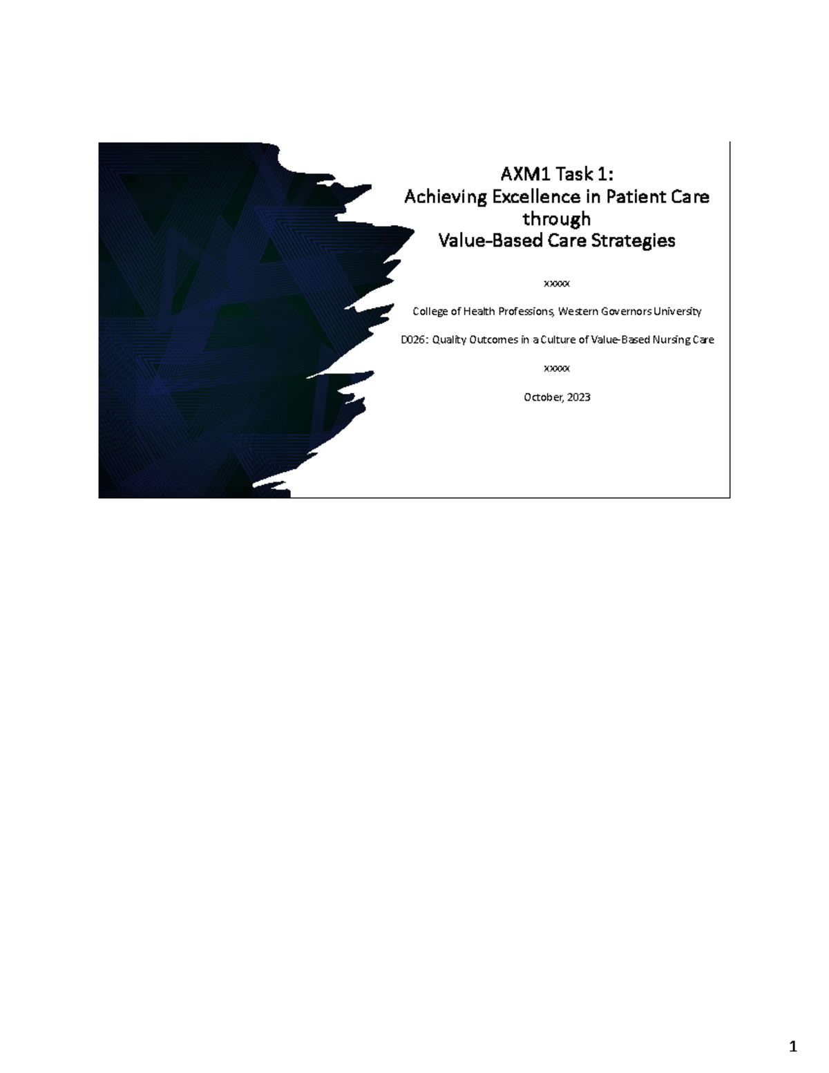 WGU D026 AXM1 Powerpoint October 2023 - AXM1 Task 1: Achieving ...
