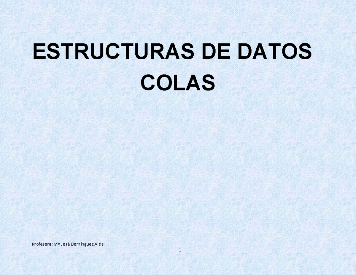 Tema Colas Introducción - ####### Profesora: Mª José Domínguez Alda ...