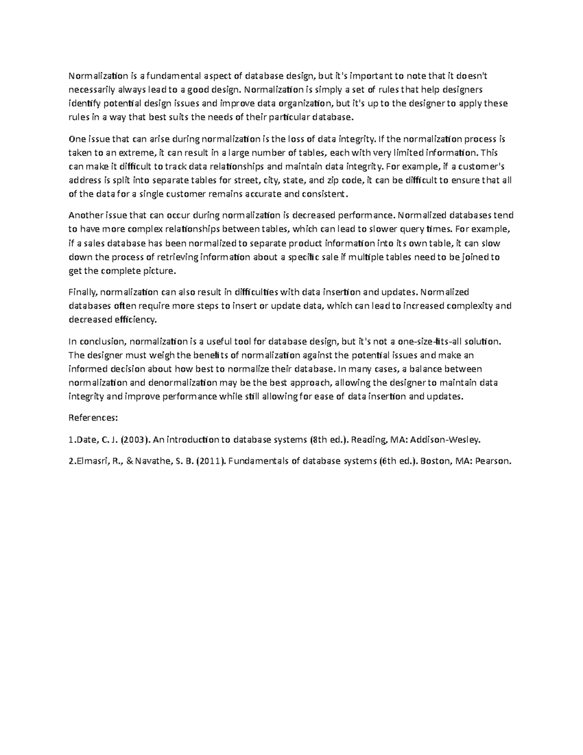 Discussion Forum Unit 3 - Normalization is a fundamental aspect of database design, but it's ...