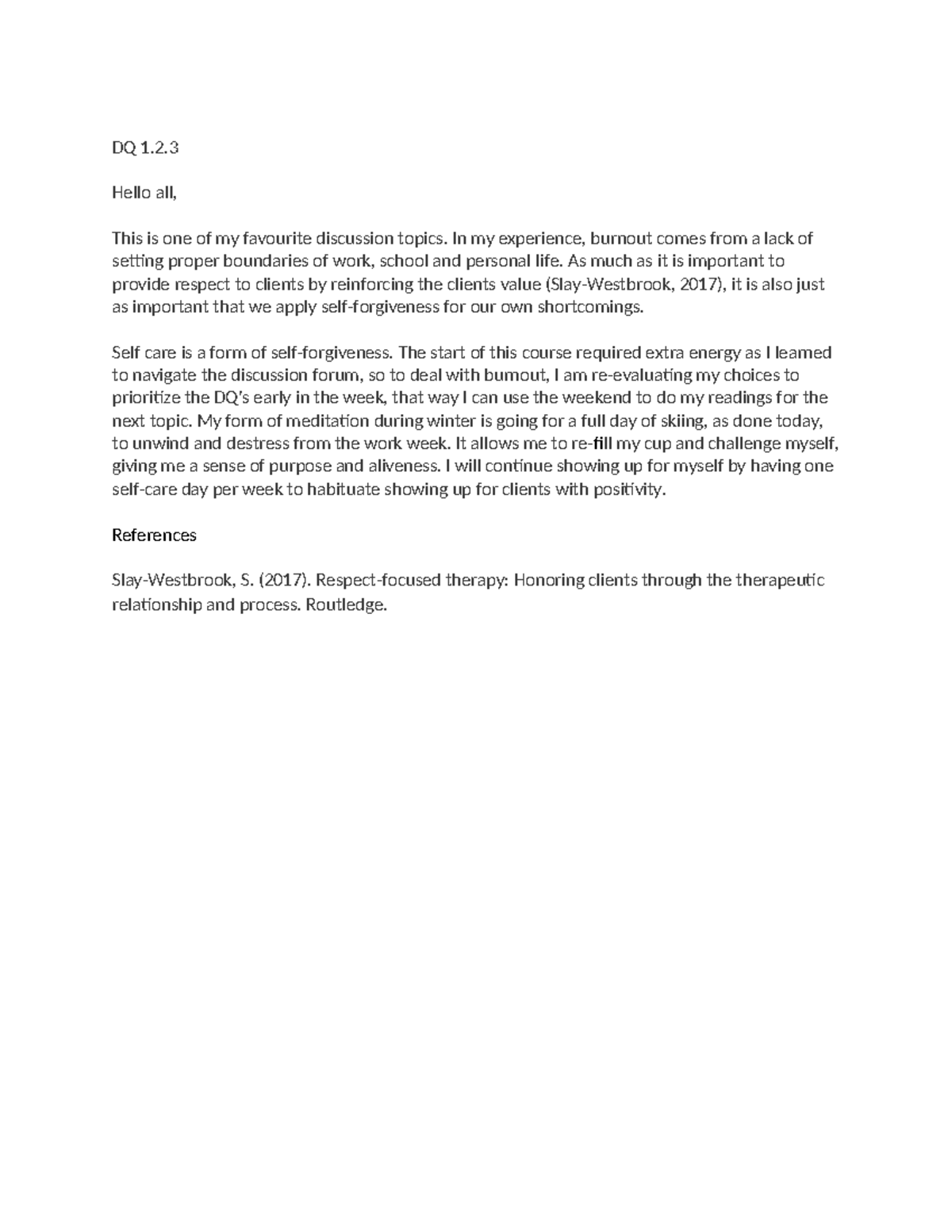 DQ 1.2.3 Research - DQ 1. Hello all, This is one of my favourite ...